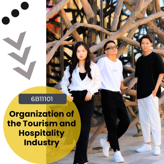 “6B11101 – Organization of the Tourism and Hospitality Industry ...